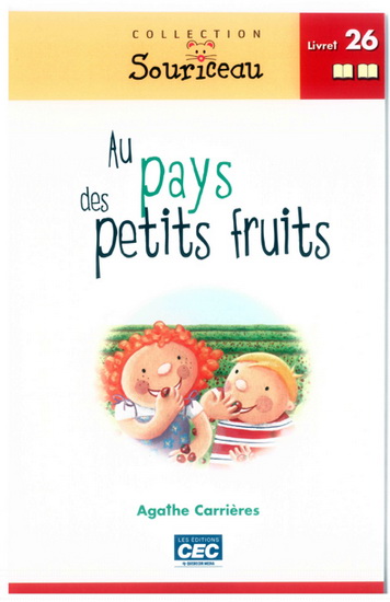 CAROLE MULOIN - Au pays des petits fruits #26 - Livres Québécois ...
