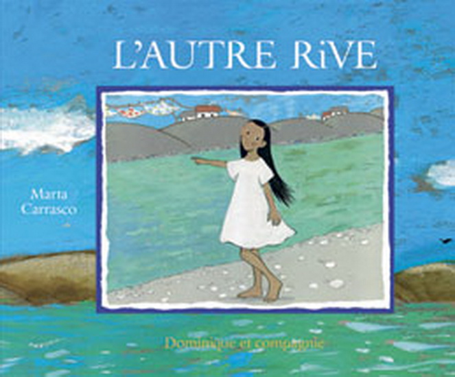 MARTA CARRASCO - L'Autre rive - Livres Québécois - LIVRES - Renaud-Bray ...