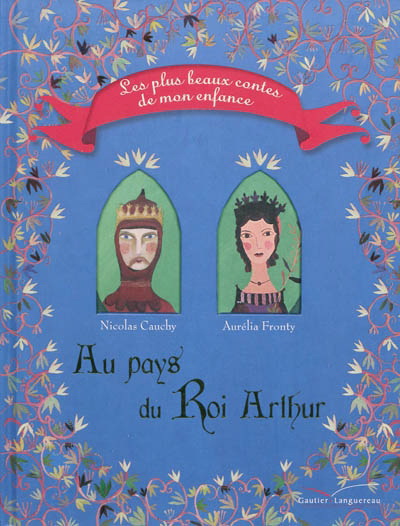 NICOLAS CAUCHY - Au pays du roi Arthur T.01 - Recueil de contes ...