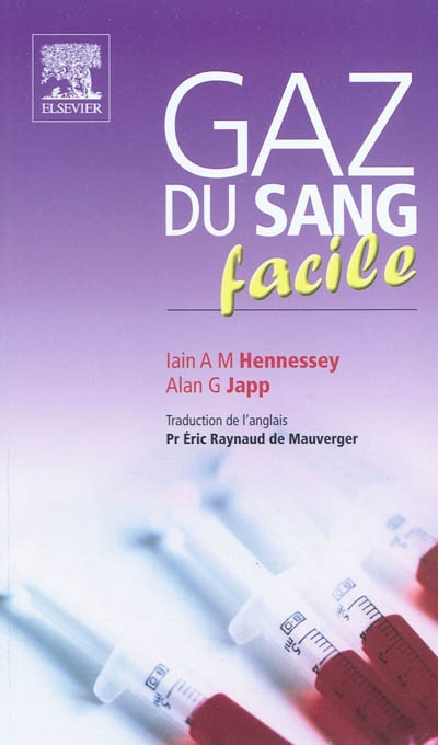 IAIN A M HENNESSEY - ALAN G JAPP - Gaz du sang facile - Santé - LIVRES ...