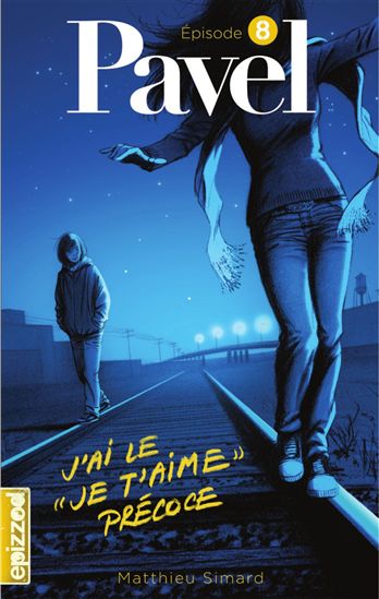 MATTHIEU SIMARD - J'ai le je t'aime précoce #08 - Livres Québécois ...