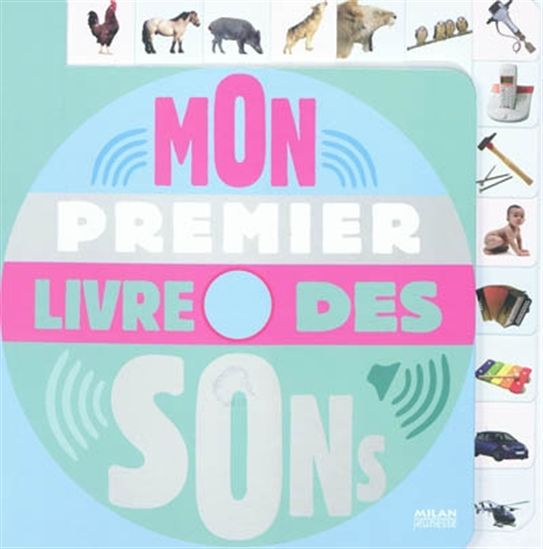 COLLECTIF - Mon premier livre des sons + CD N. éd. - Albums illustrés ...