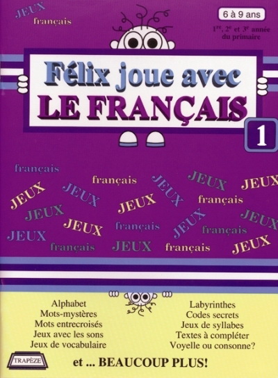 NANCY GAGNE - Félix joue avec le français #01 - Abécédaires ...