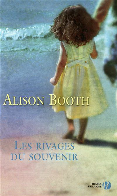 ALISON BOOTH - Les Rivages du souvenir - Romans étrangers - LIVRES ...