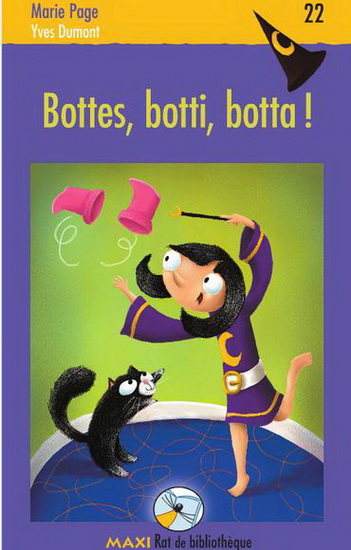 MARIE PAGE - YVES DUMONT - Bottes, botti, botta ! #22 - Livres ...