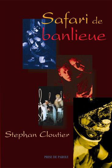 STEPHAN CLOUTIER - Safari de banlieue - Recueil de contes - LIVRES ...