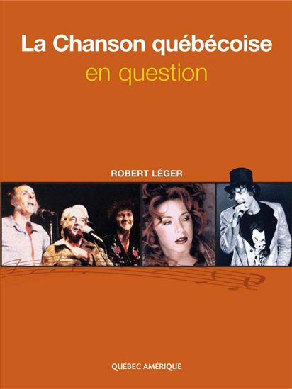 ROBERT LEGER - La Chanson québécoise en question - Musique - LIVRES ...