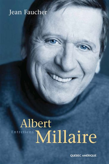 JEAN FAUCHER - Albert Millaire - Biographie-Québec - LIVRES NUMÉRIQUES ...