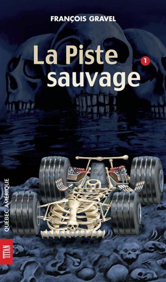 FRANCOIS GRAVEL - La Piste sauvage #01 - Livres Québécois - LIVRES NUMÉRIQUES - Renaud-Bray.com ...