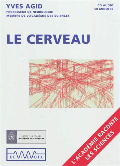 YVES AGID - Le Cerveau (CD : 60 m) - Santé - LIVRES - Renaud-Bray.com ...