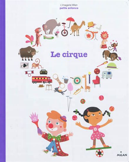COLLECTIF - Le Cirque - Abécédaires - Vocabulaires - LIVRES - Renaud ...
