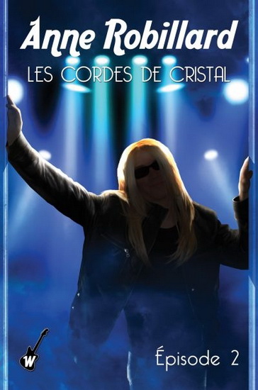 ANNE ROBILLARD - Les Cordes de cristal #02 - Science-fiction ...