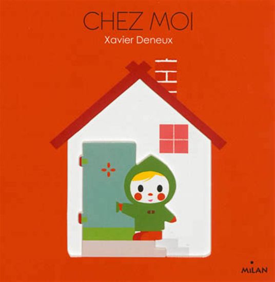 XAVIER DENEUX - Chez moi - Abécédaires - Vocabulaires - LIVRES - Renaud ...