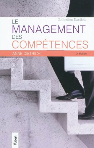 ANNE DIETRICH - Le Management des compétences 2e éd. - Gestion et ...