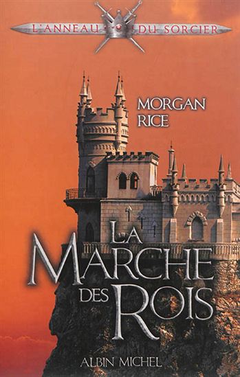 MORGAN RICE - La Marche des rois #02 - Lectures avancées (12+ ans ...