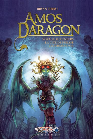 BRYAN PERRO - Amos Daragon Intégrale #03 - LIVRES - Renaud-Bray.com ...