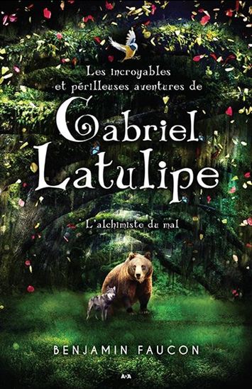 BENJAMIN FAUCON - L'Alchimiste du mal #01 - Livres Québécois - LIVRES ...