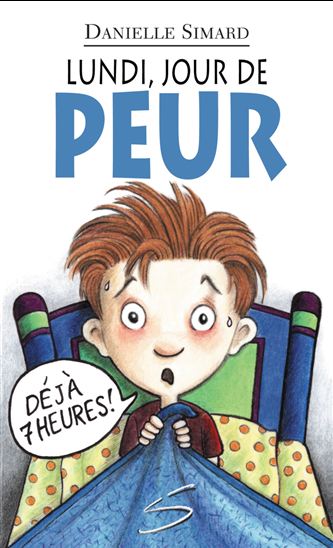 CAROLINE MEROLA - DANIELLE SIMARD - Lundi, jour de peur - Livres ...