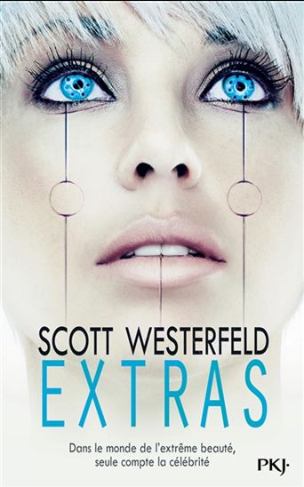 SCOTT WESTERFELD - Extras #04 N. éd. - Lectures avancées (12+ ans ...