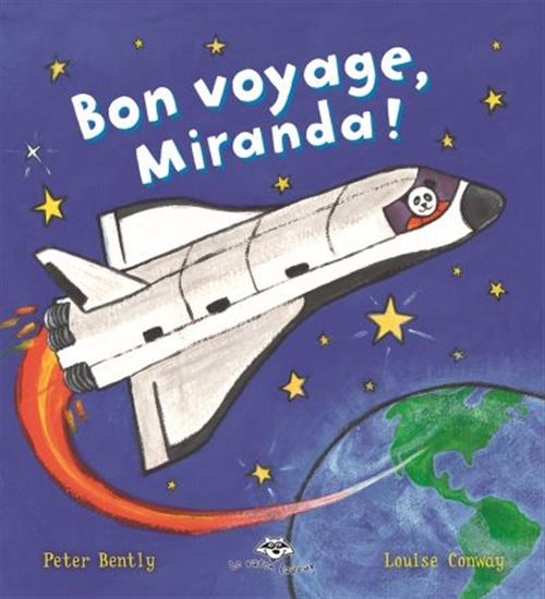 PETER BENTLY - LOUISE CONWAY - Bon voyage, Miranda ! - Albums illustrés ...