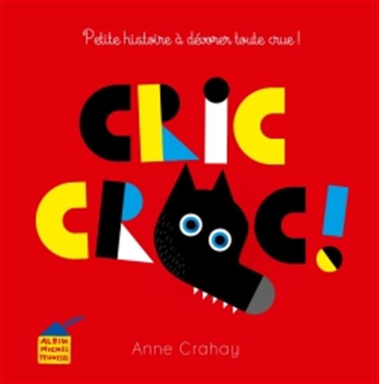 ANNE CRAHAY - Cric croc ! - Albums illustrés - LIVRES - Renaud-Bray.com ...