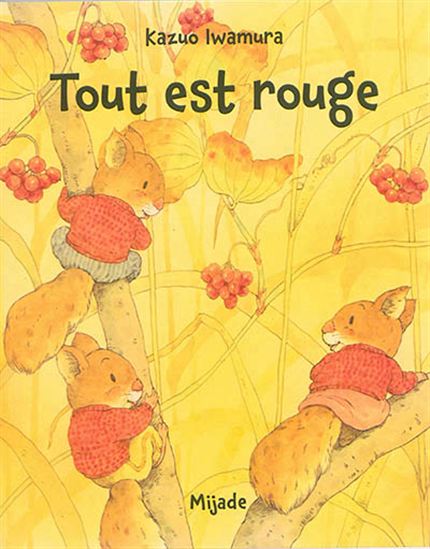 KAZUO IWAMURA - Tout est rouge - Albums illustrés - LIVRES - Renaud ...