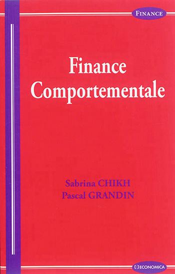 SABRINA CHIKH - PASCAL GRANDIN - Finance comportementale - Gestion et ...
