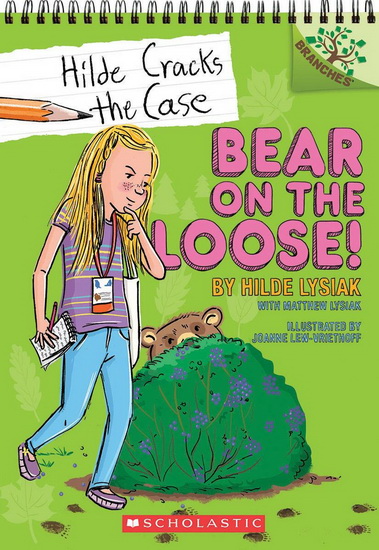 HILDE LYSIAK - Hilde Cracks the Case #2: Bear on the Loose!: A Branches ...