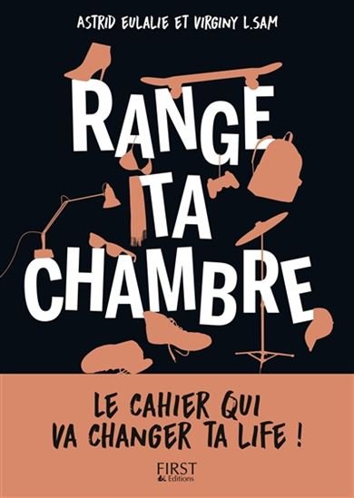 ASTRID EULALIE - Range ta chambre ! - Documentaires divers 9-15 ans ...