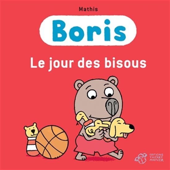 JEAN-MARC MATHIS - Le Jour des bisous - Albums illustrés - LIVRES - Renaud-Bray.com - Livres ...