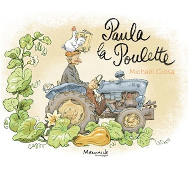 MICHAËL CROSA - Paula la poulette - Albums illustrés - LIVRES - Renaud ...