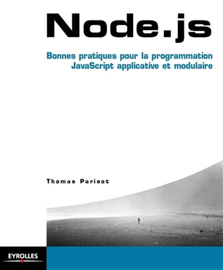 THOMAS PARISOT - Node.js : bonnes pratiques pour la programmation ...