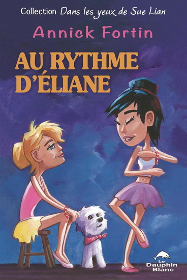 ANNICK FORTIN - Au rythme d'Eliane - Livres Québécois - LIVRES - Renaud ...
