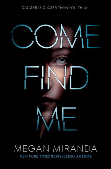 MEGAN MIRANDA - Come Find Me - Lectures avancées (12+ ans) - LIVRES ...