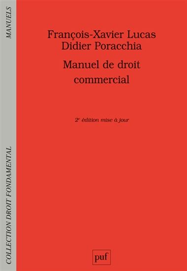 FRANÇOIS-XAVIER LUCAS - DIDIER PORACCHIA - Manuel de droit commercial ...