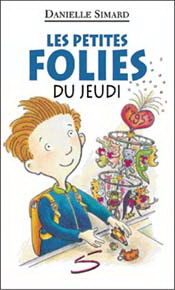 DANIELLE SIMARD - Les Petites folies du jeudi #46 - Livres Québécois ...