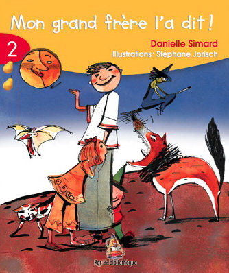 DANIELLE SIMARD - S JORISCH - Mon grand frère l'a dit! #02 - Livres ...