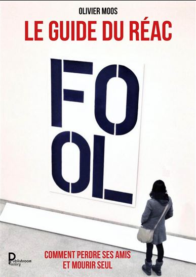 OLIVIER MOOS - Le guide du Réac - Livre numérique - LIVRES NUMÉRIQUES ...