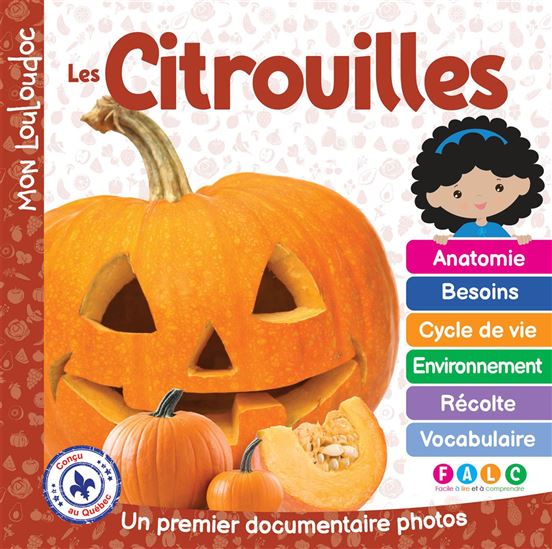 MARIE-CLAUDE OUELLET - Les Citrouilles - Documentaires divers 5-9 ans ...
