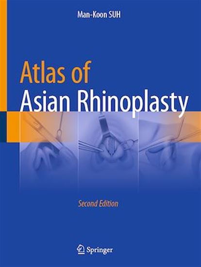 MAN-KOON SUH - Atlas of Asian Rhinoplasty - Livre numérique - LIVRES ...