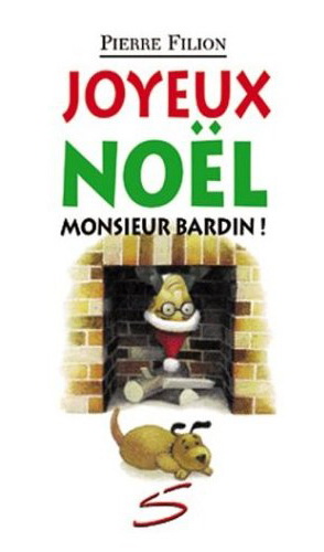 PIERRE FILION - STEPHANE POULIN - Joyeux Noël M. Bardin - LIVRES ...