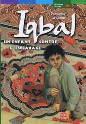FRANCESCO D' ADAMO - Iqbal, un enfant contre l'esclavage - Lectures ...