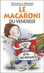 DANIELLE SIMARD - Le Macaroni du vendredi #53 - Livres Québécois ...