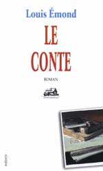 LOUIS EMOND - Le Conte - Romans québécois et canadiens - LIVRES ...