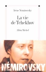IRENE NEMIROVSKY - La Vie de Tchekhov - Biographie d'artiste - LIVRES ...