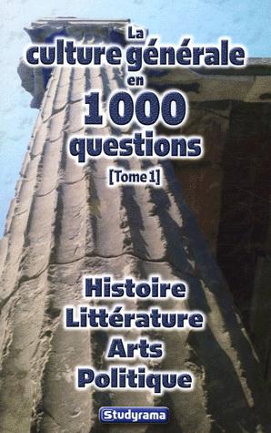 COLLECTIF - La Culture générale en 1000 questions - Sciences sociales ...