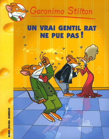 GERONIMO STILTON - Un vrai gentil rat ne pue pas! #31 - Lectures ...