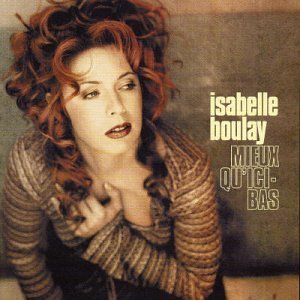 BOULAY ISABELLE - Mieux qu'ici bas - Francophone - DIVERTISSEMENT ...