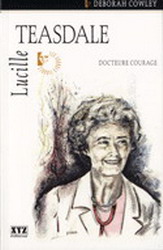 DEBORAH COWLEY - Lucille Teasdale - Biographie-Québec - LIVRES - Renaud ...