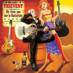 THIEVENT JEAN-LUC - Ne tirez pas sur le guitariste - Jazz & Blues ...